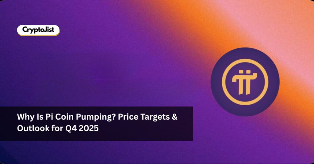 Why Is Pi Coin Pumping? Price Targets & Outlook for Q4 2025 - Cryptojist